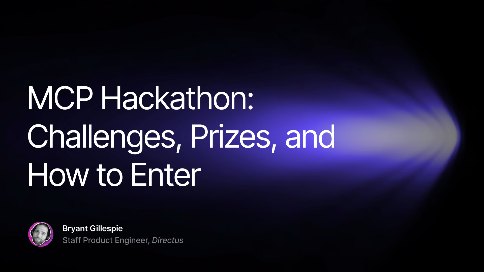 MCP Hackathon: Challenges, Prizes, and How to Enter | Directus TV
